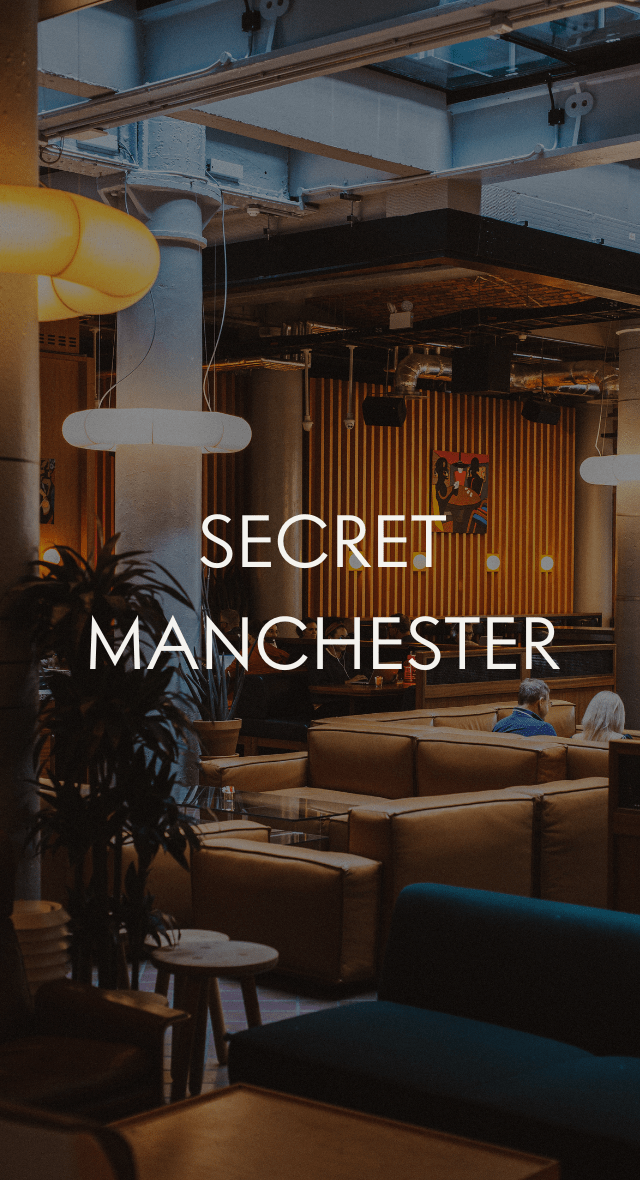 Secret Manchester | Native Places